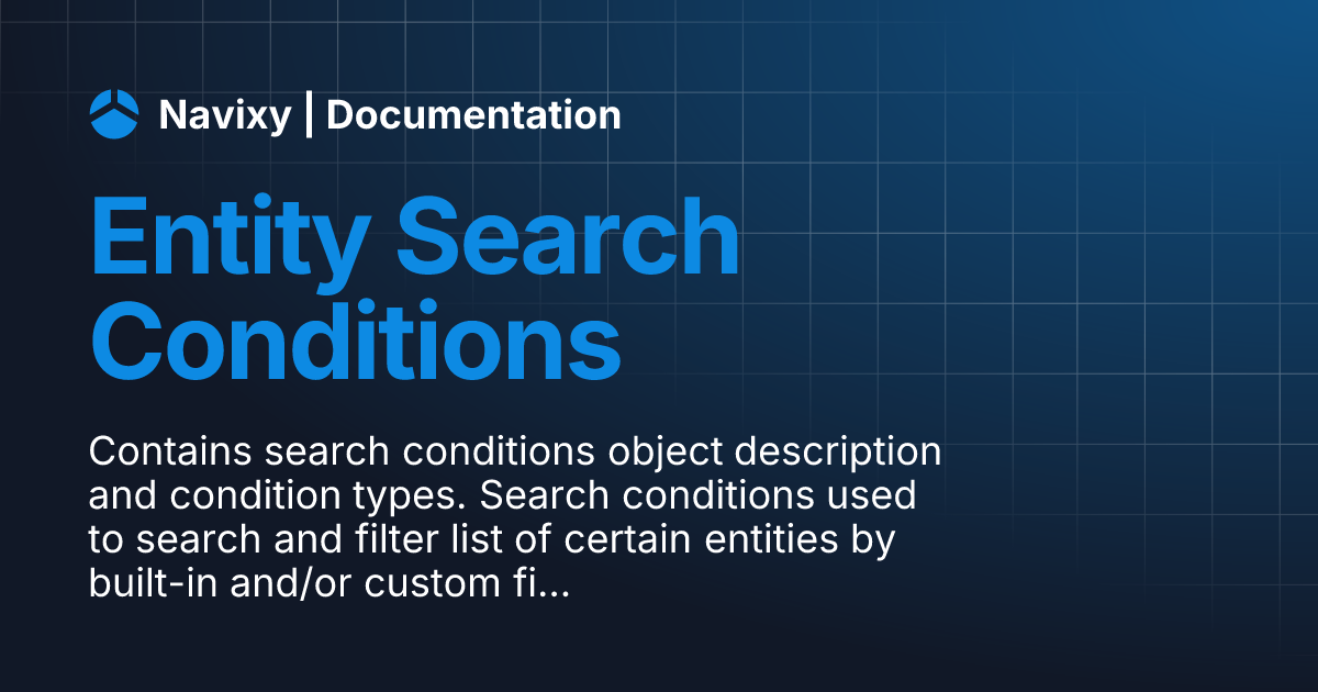 Entity Search Conditions | Navixy | Documentation