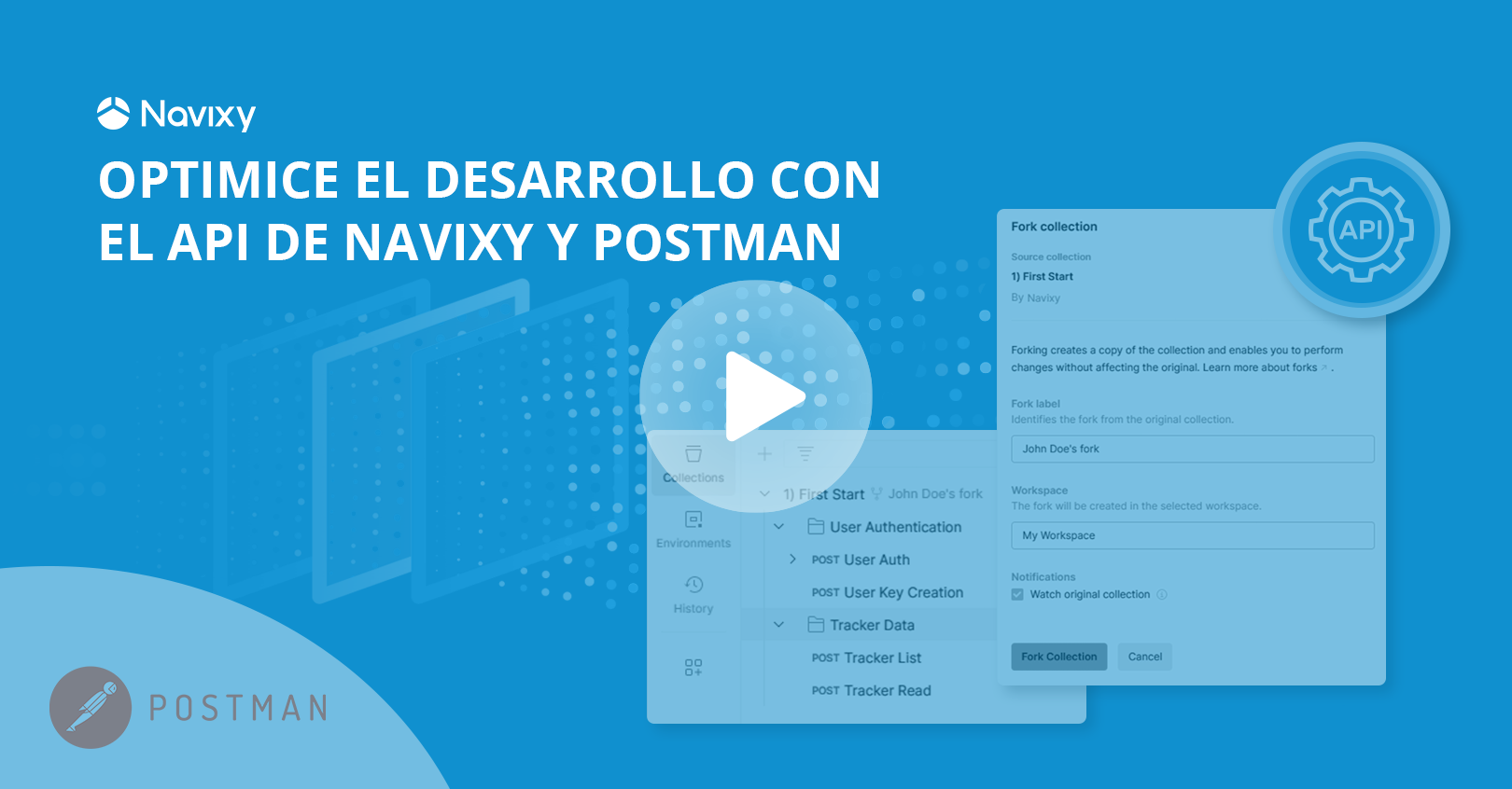 Optimice el desarrollo con el API de Navixy y Postman — Navixy