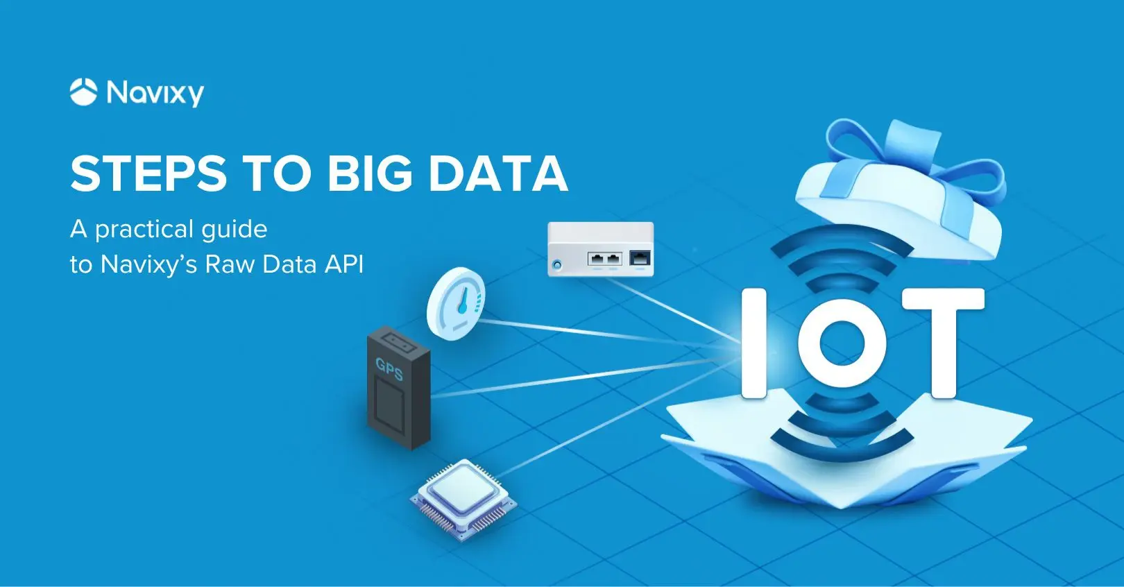 Small steps to big data: How to retrieve telematics data at Navixy for ...